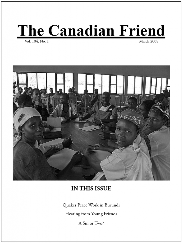 The Canadian Friend, 2008 Issue #1 | Quakers In Canada